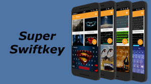Download Super SwiftKey Keyboard|SwiftKey with 100+ Themes