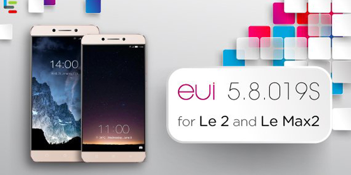 How to Update LeEco Le Max 2 and Le 2 to eUI 5.8.019s