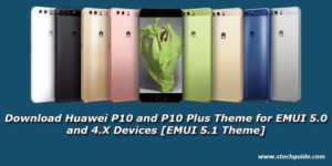 Download Huawei P10 and P10 Plus Theme for EMUI 5.0 and 4.X Devices [EMUI 5.1 Theme]