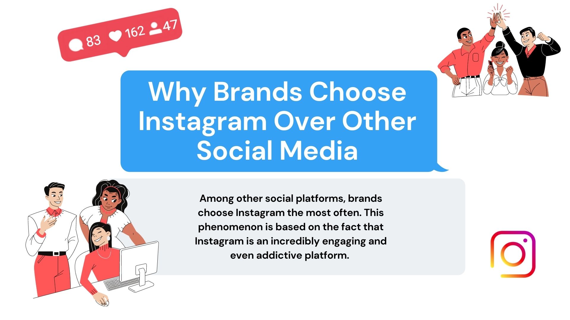 Why Brands Choose Instagram Over Other Social Media