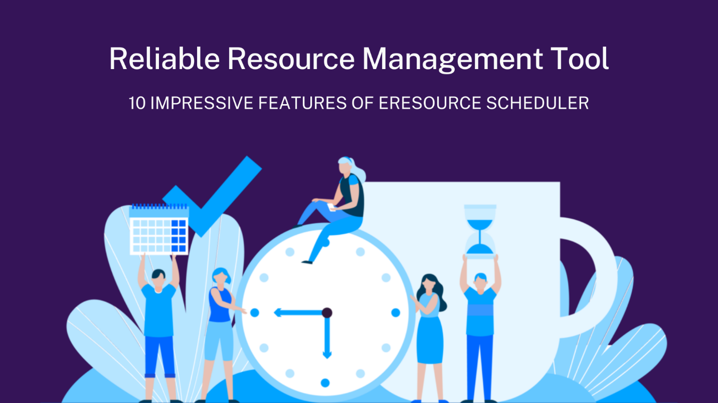 Reliable Resource Management Tool: 10 Impressive Features of eResource ...