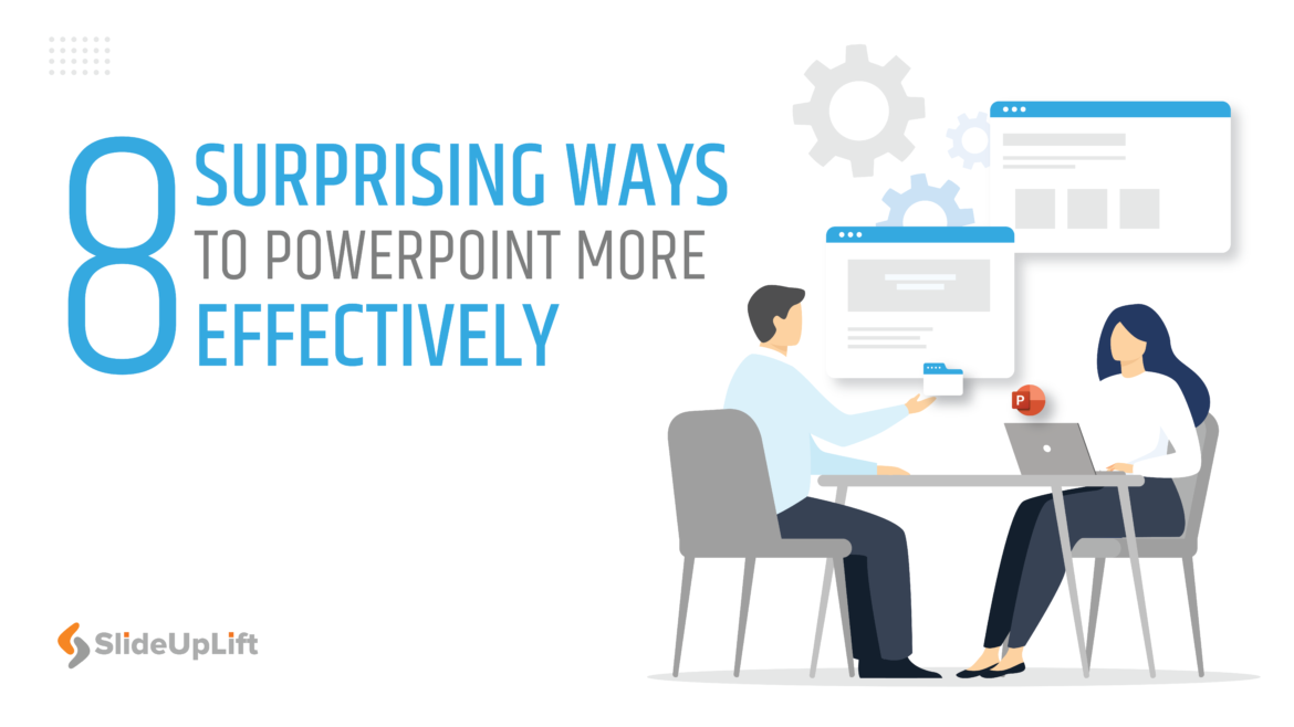 8 Surprising Ways To Make Use Of PowerPoint More Effectively