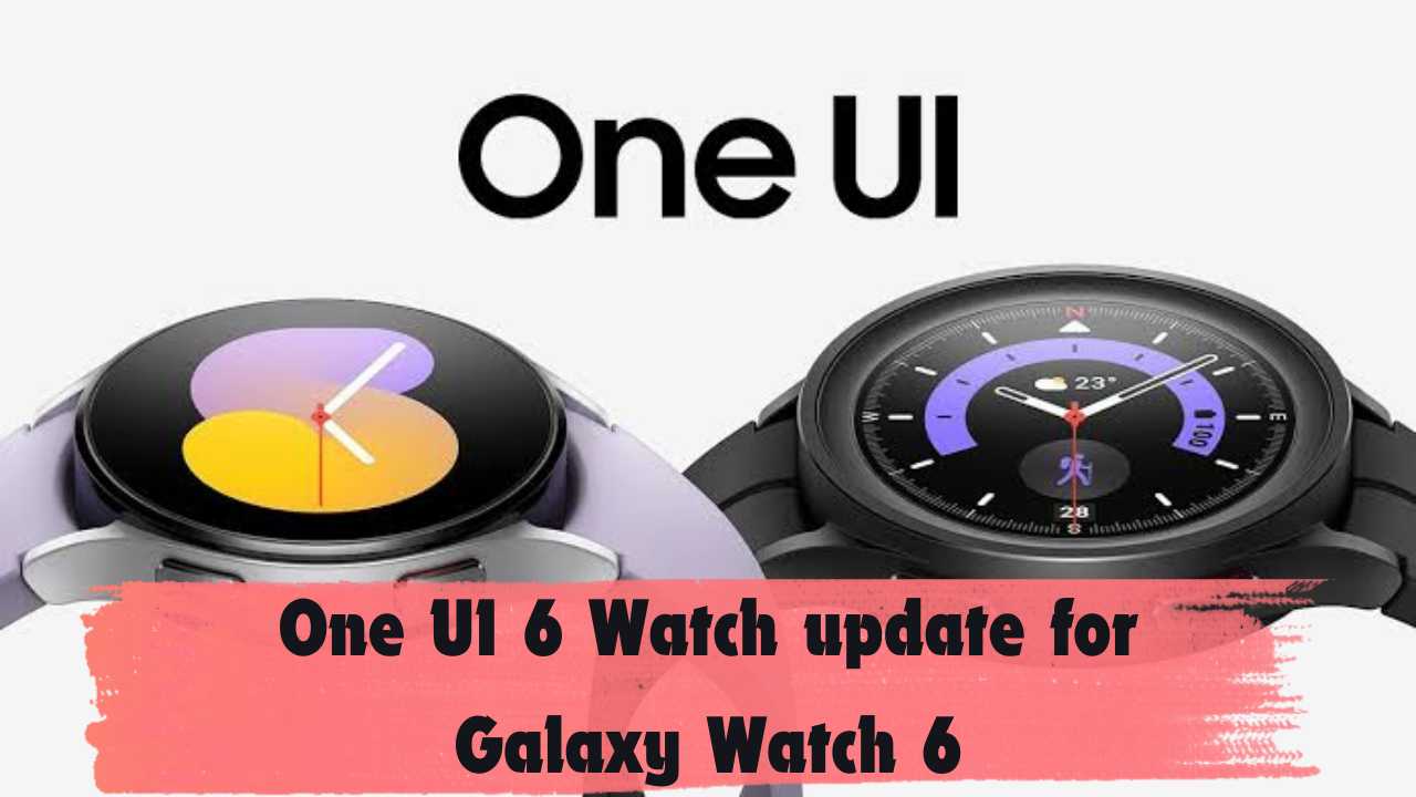 Samsung Releases Stable One UI 6 Watch Update for Galaxy Watch 6
