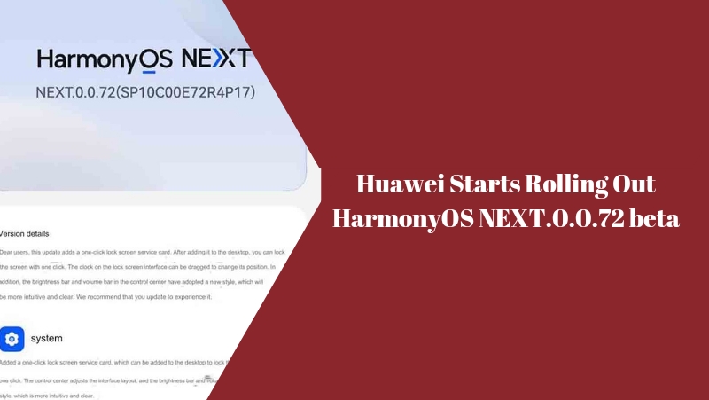 Huawei Starts Rolling Out HarmonyOS NEXT.0.0.72 beta