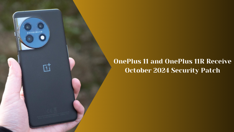 [Download] OnePlus 11 and OnePlus 11R Receive October 2024 Security Patch