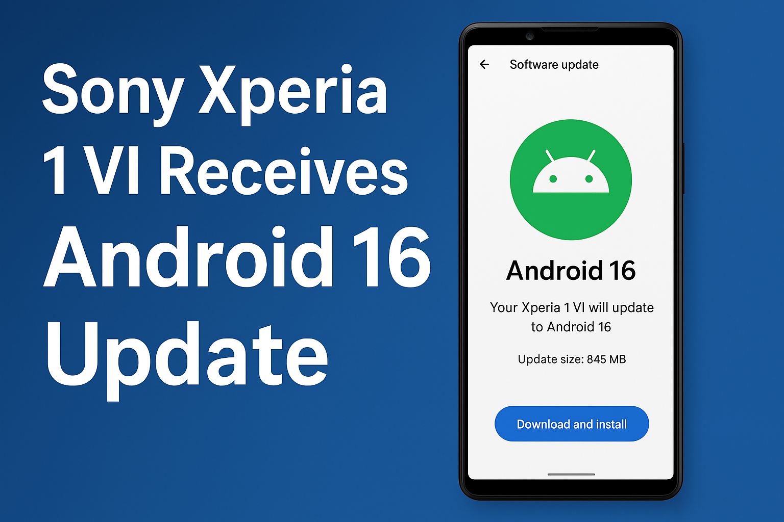 Sony Xperia 1 VI Starts Receiving Android 16 Update